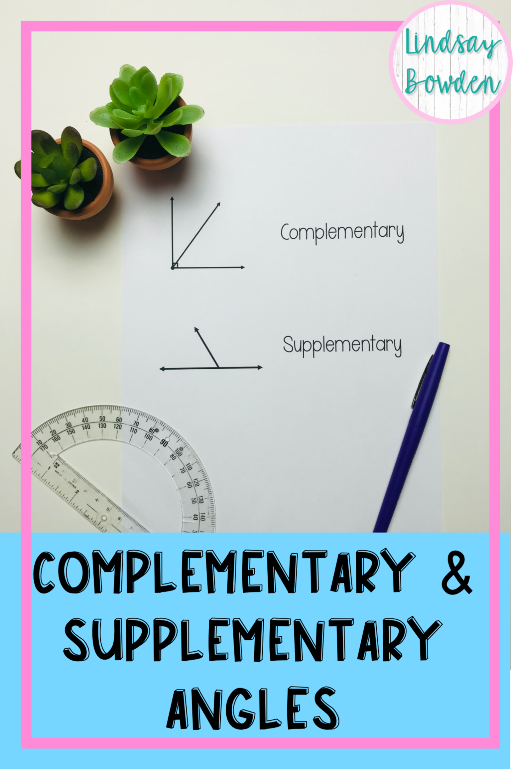 Complementary and Supplementary Angles - Lindsay Bowden