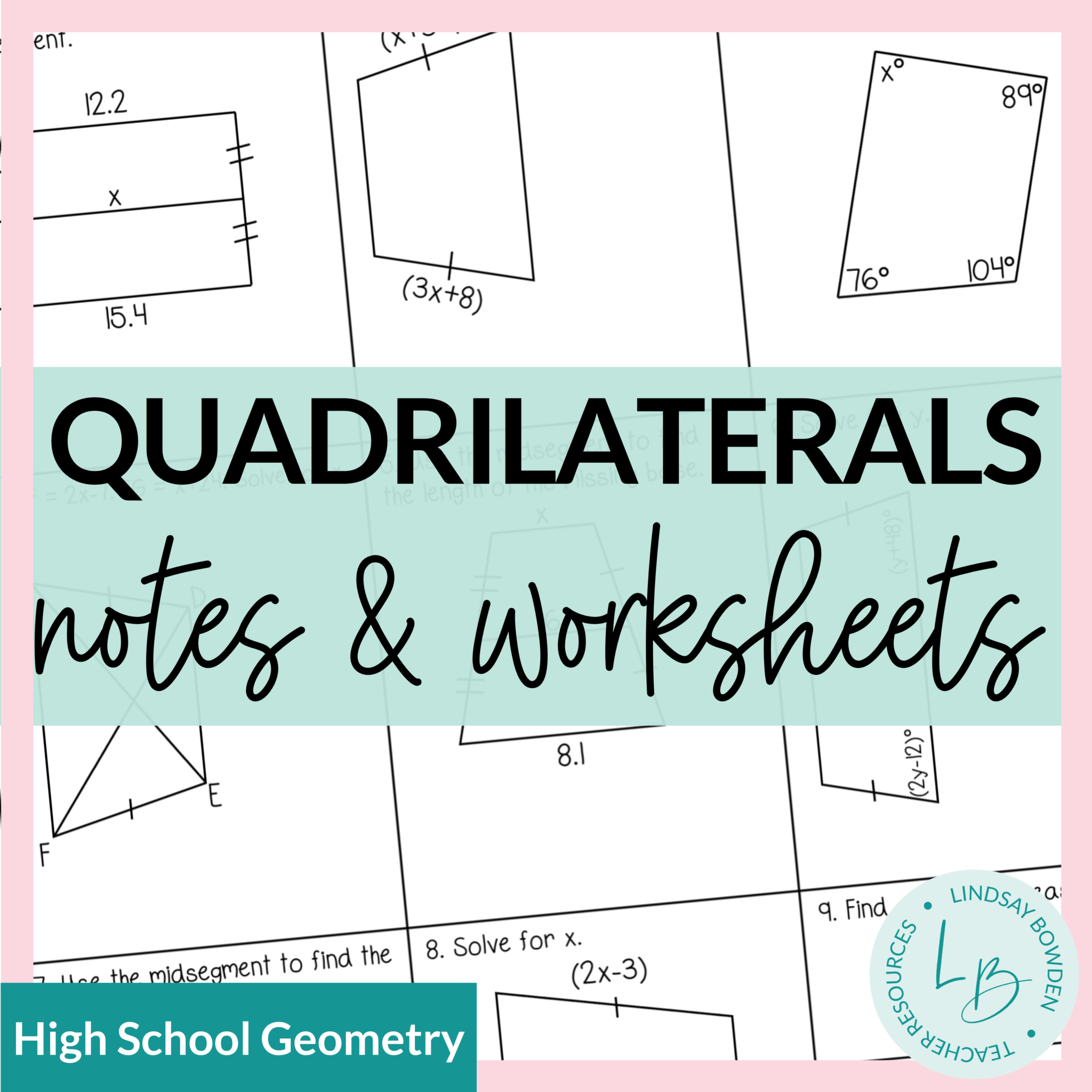 Quadrilaterals Notes and Worksheets - Lindsay Bowden
