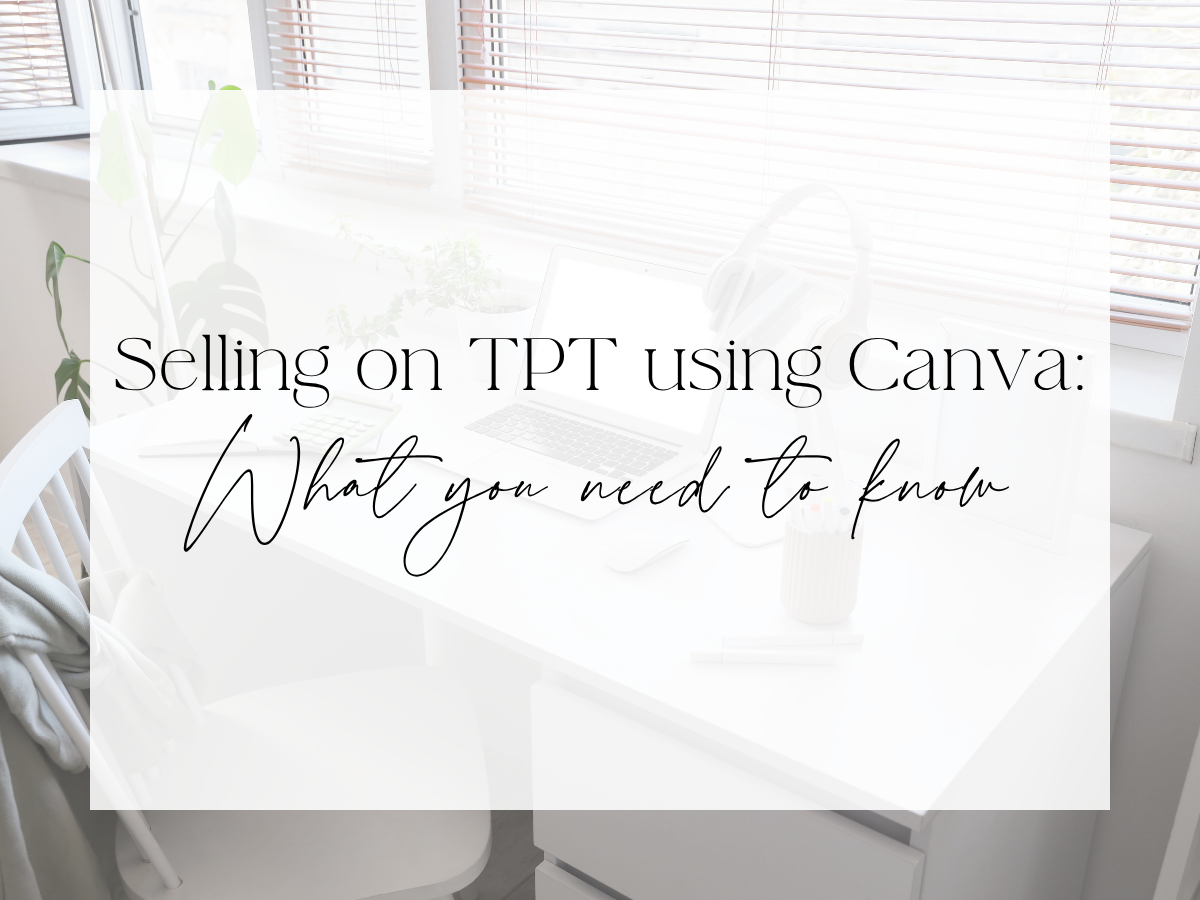 Selling on TPT Using Canva: What You Need to Know Before You Start ...