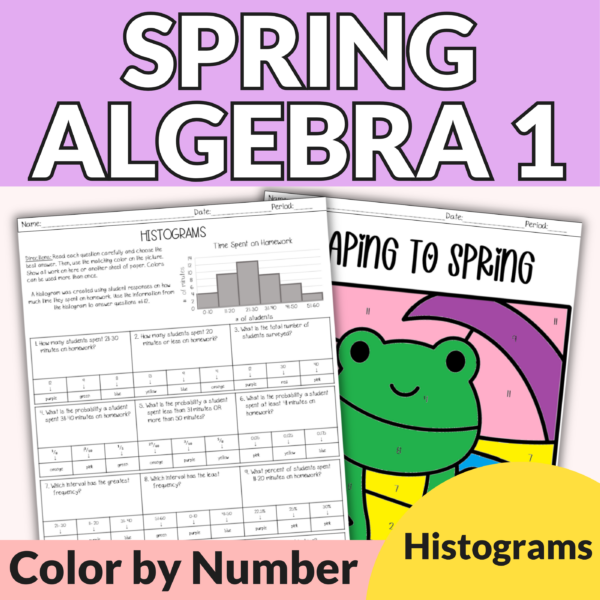 Algebra 1 Analyzing and Interpreting Histograms Spring Color by Number ...